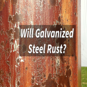 Does Galvanized Steel Rust? Unpacking the Facts About Metal ...